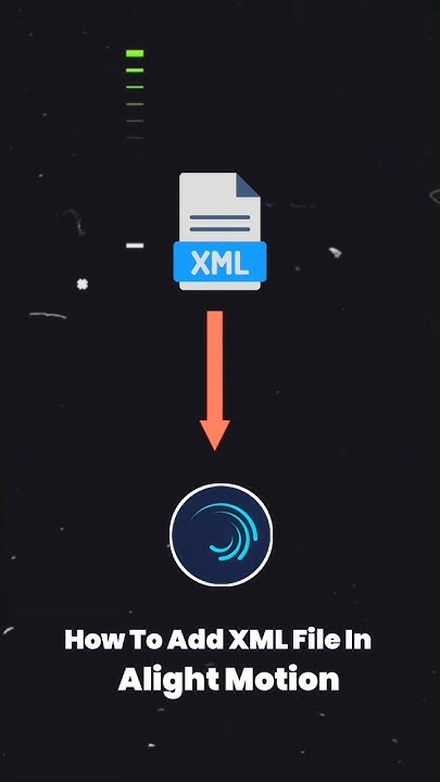 How To Add XML File In Alight Motion || XML File Add Kaise Kare || AB Vikash 2.0 - YouTube