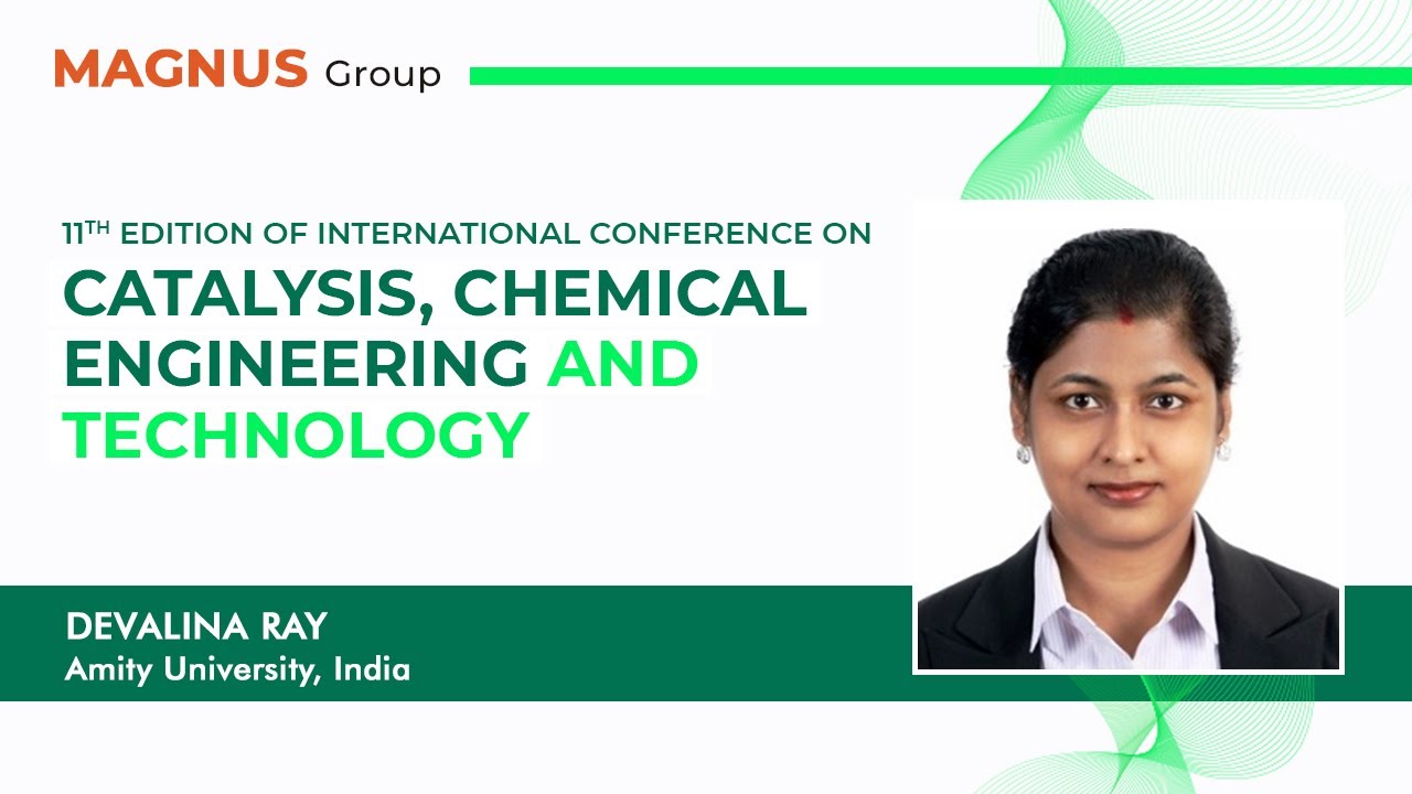 Devalina Ray | Amity University | India | Catalysis Conferences 2022 ...