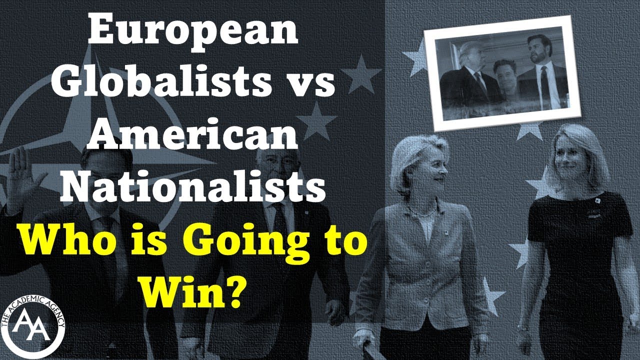 European Globalists vs American Nationalists: Who is Going to Win ...