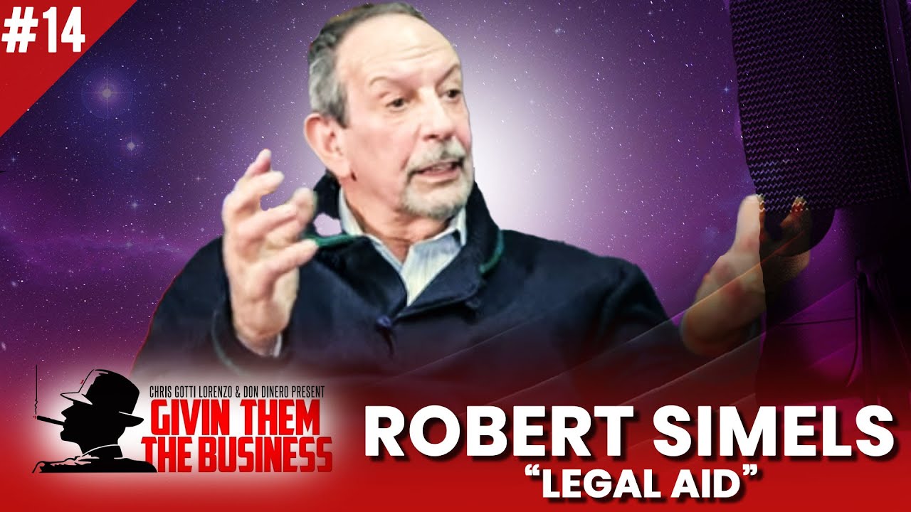 GTTB: Episode 14 "Legal Aid' with Robert Simels - YouTube