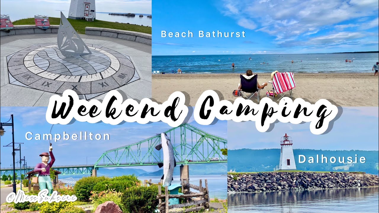 Weekend trip at Bathurst beach and Campbellton || New Brunswick @ Miss ...
