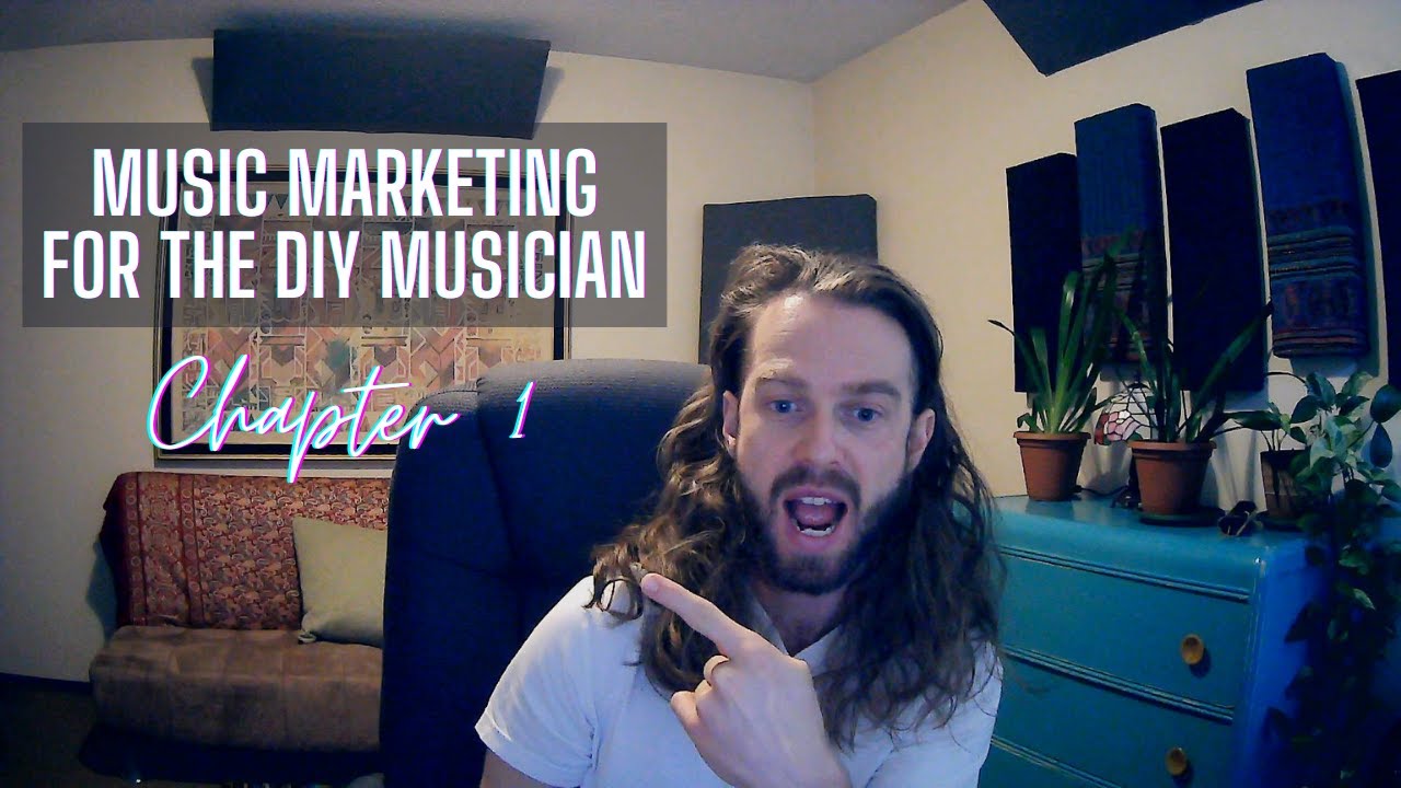 Music Marketing For The DIY Musician - Chapter 1 - YouTube