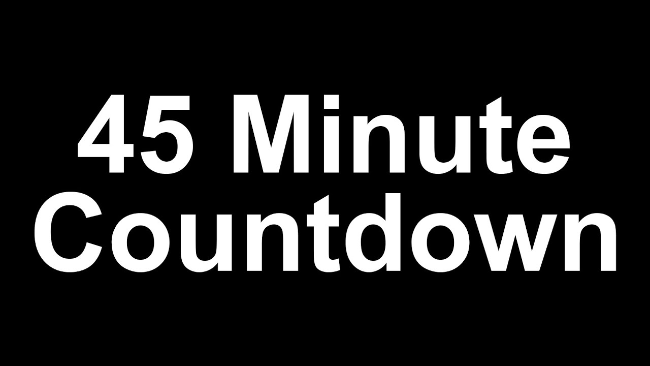 45 Minute Timer Countdown - YouTube