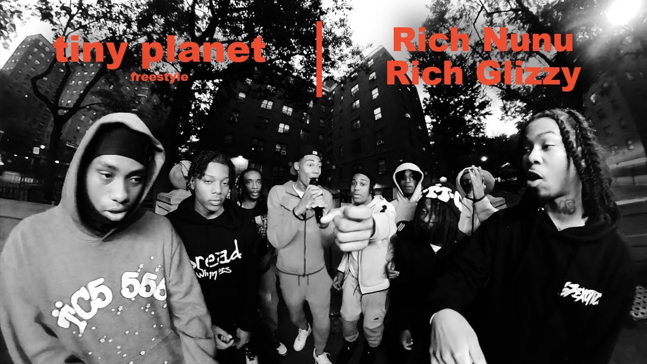 Rich Nunu x Rich Glizzy | tiny planet freestyle (Shot by ...