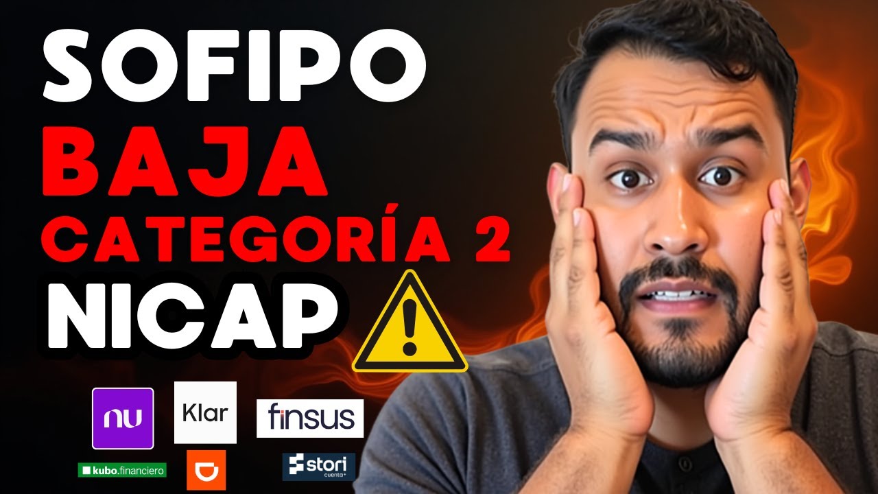 NICAP de las SOFIPOS ⚠️ TODAS las SOFIPOS importantes BAJAN - YouTube