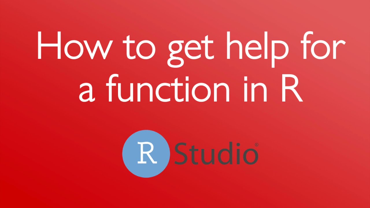 How To Get Help For A Function In R YouTube How To Get Help For A Function In R YouTube