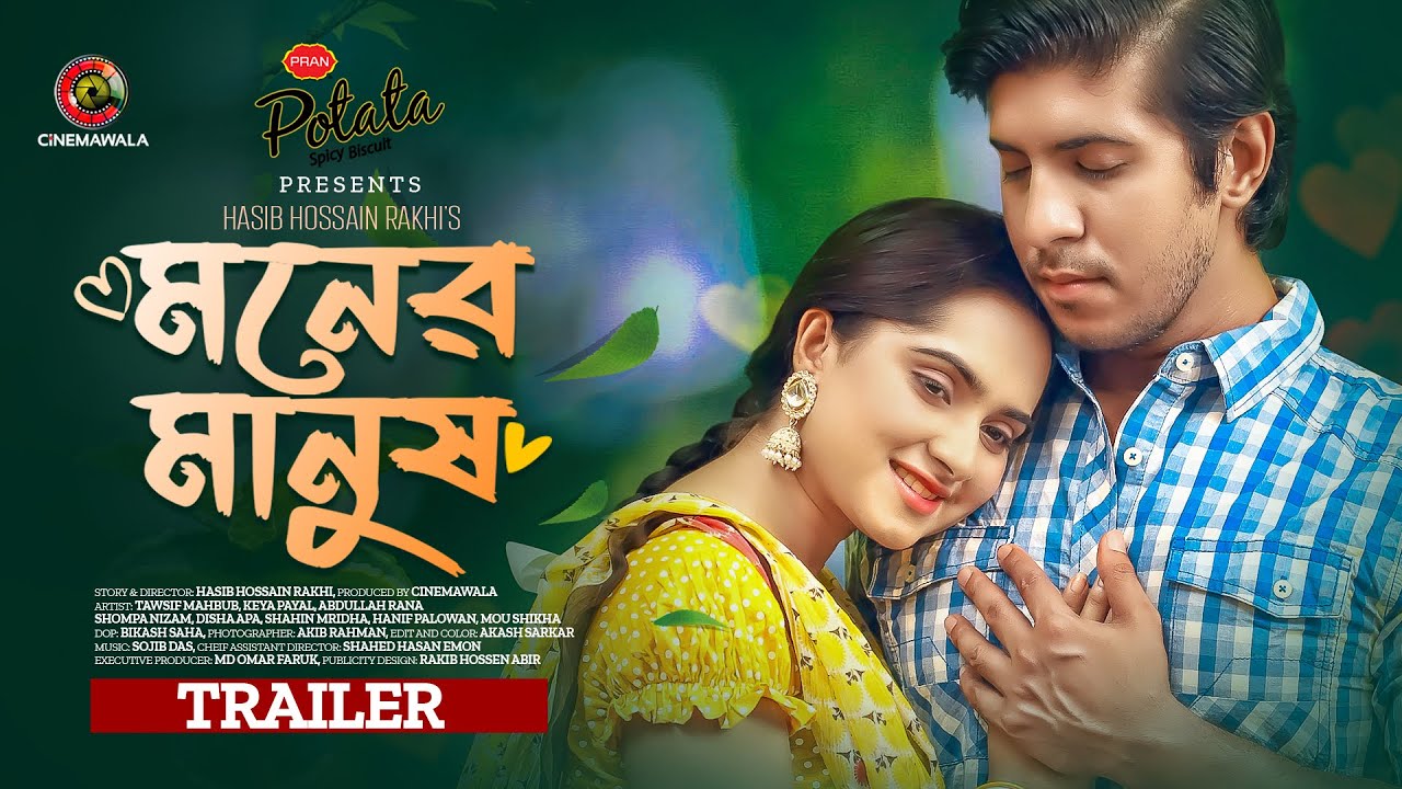 Official Trailer | Moner Manush | মনের মানুষ | Tawsif Mahbub | Keya ...