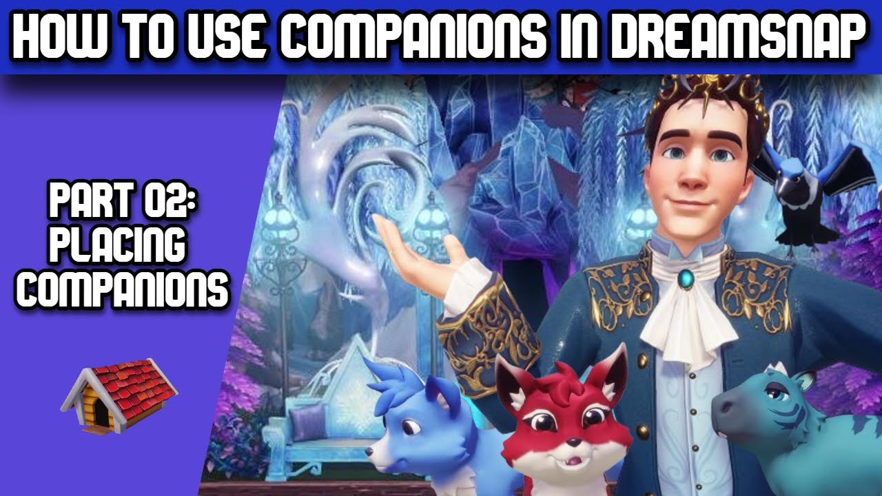 How to use companions in Dreamsnap - Part 02 - Placing Companions - YouTube