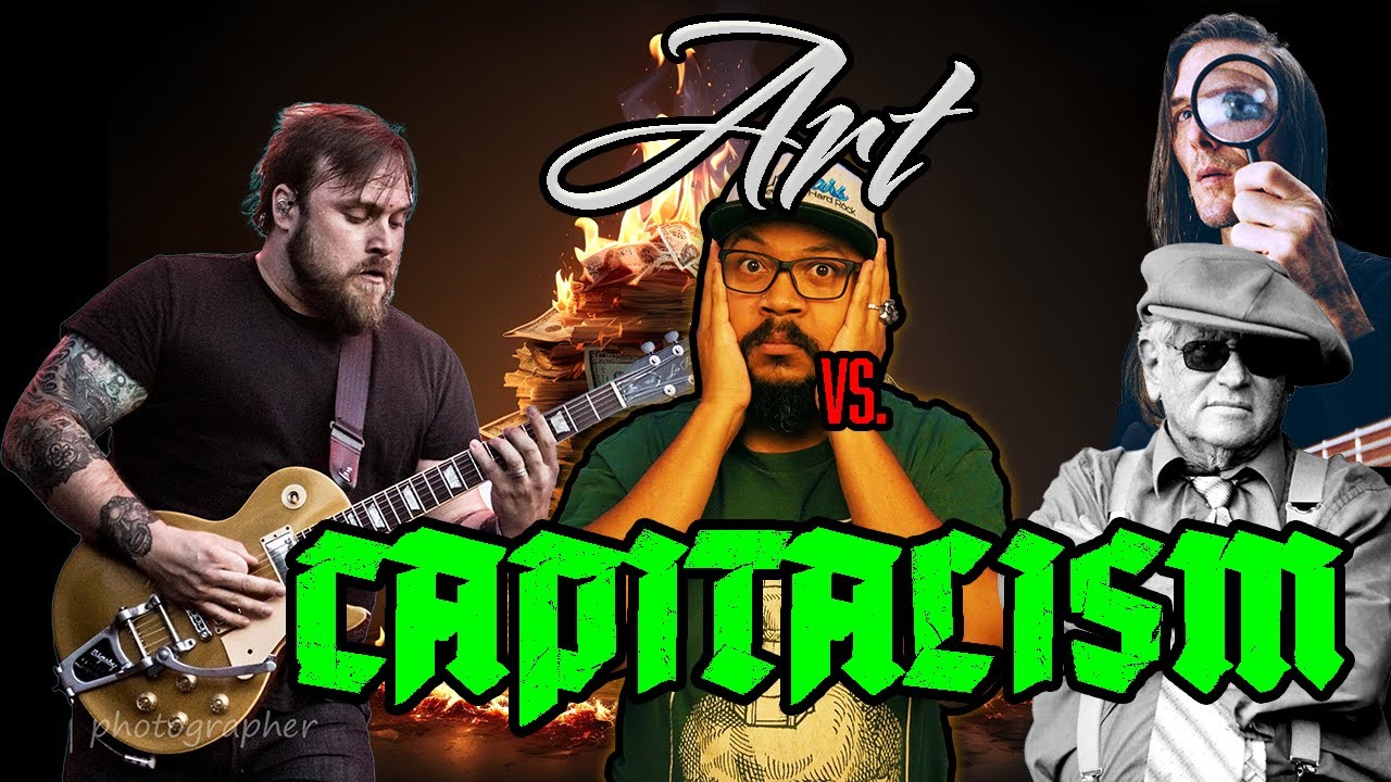 Is Capitalism ruining Art?? (feat. Travis Stever, Robin Henkel & The ...