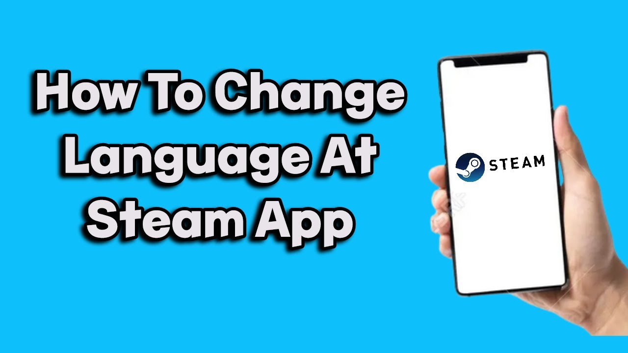 How To Change Language At Steam App - YouTube