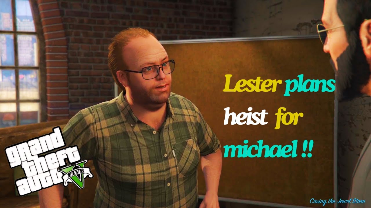 LESTER PLANS HEIST FOR MICHAEL I GTA 5 GAMEPLAY #33 - YouTube