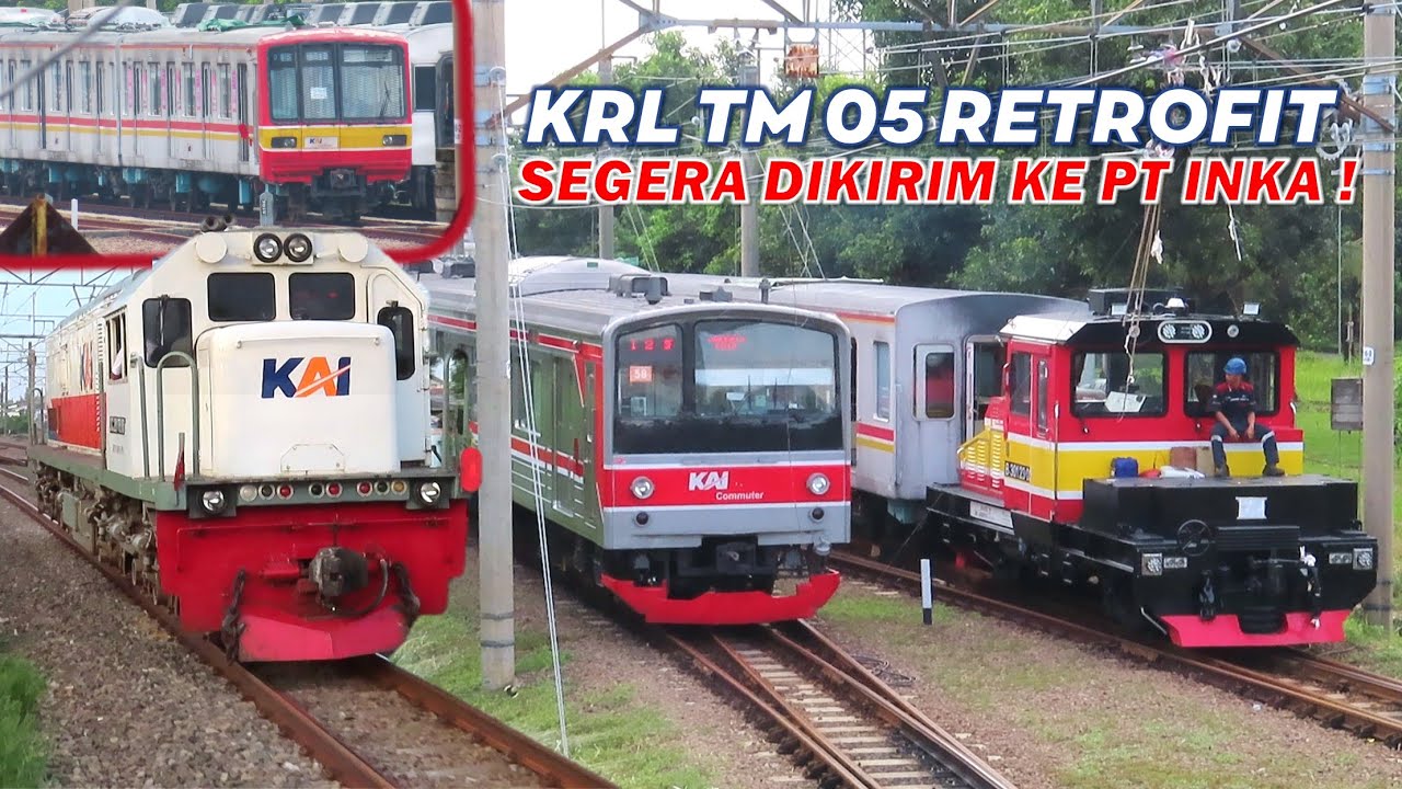RANGKAIAN SUDAH SIAP !! Kereta KRL Retrofit TM 05 Series 東京メトロ05系 ...