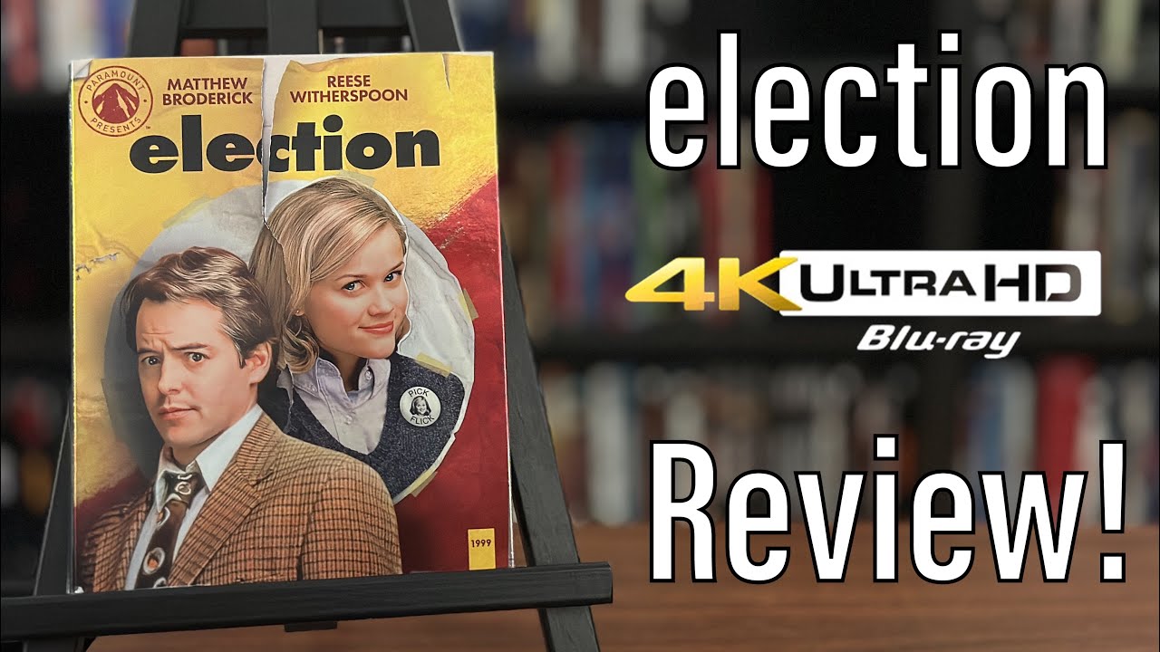 election (1999) 4K UHD Blu-ray Review! - YouTube