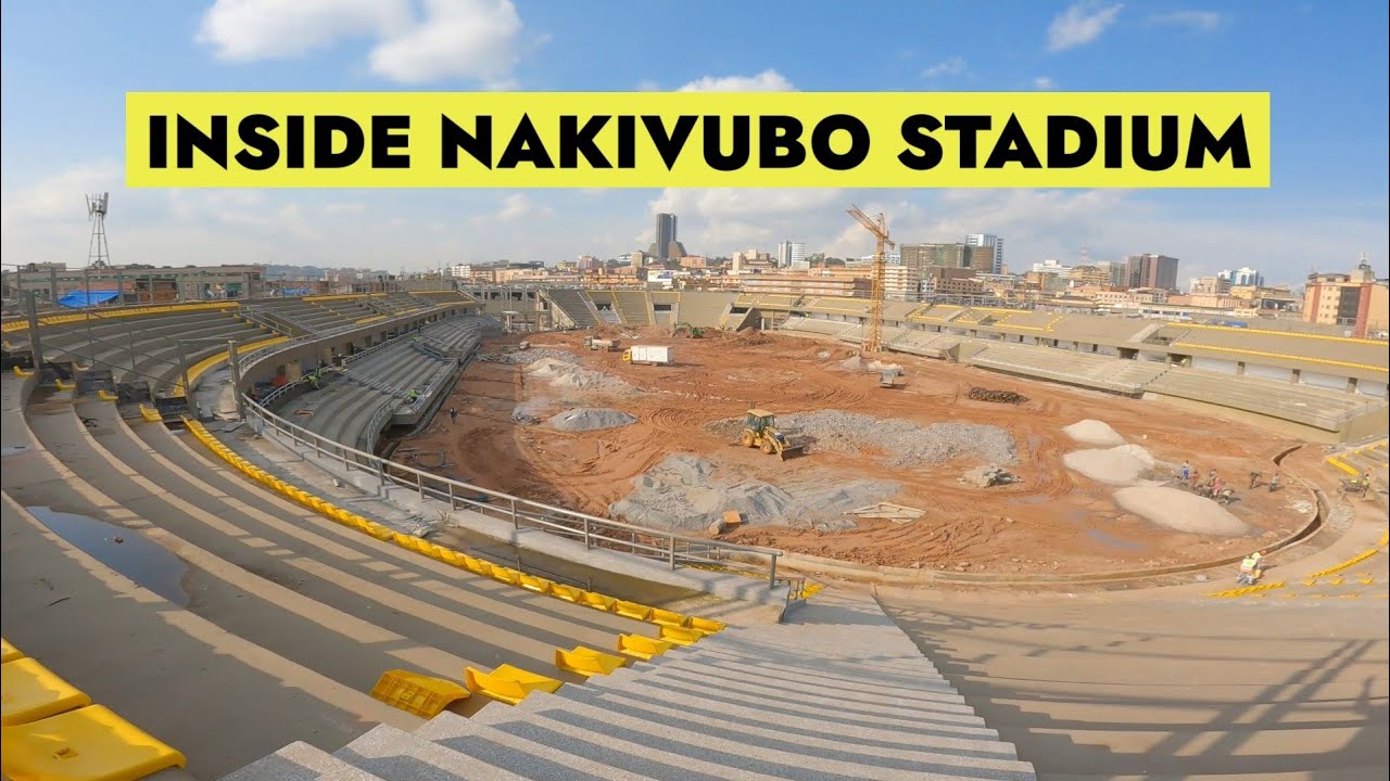 Detailed Tour Of Nakivubo Stadium Construction Progress In Kampala ...