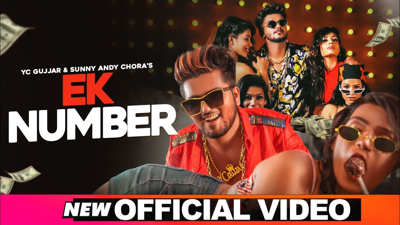 Ek Number - YC Gujjar (Official Video) Sunny andy Chora | Hindi Rap ...