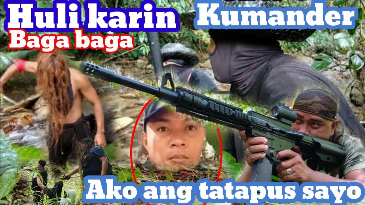 HULI KA SA AKIN, SAAN ANG MGA BIHAG, KUMANDER BAGA BAGA HUMANDA KA ...