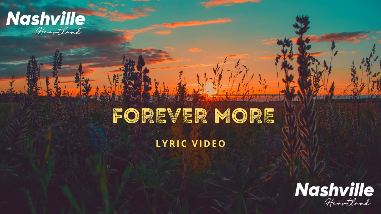 Forever More - (Lyric Video) - YouTube