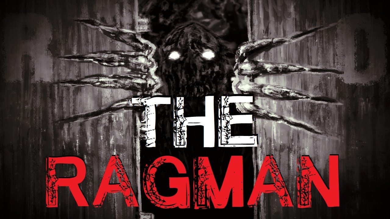 "The Ragman" Creepypasta - YouTube