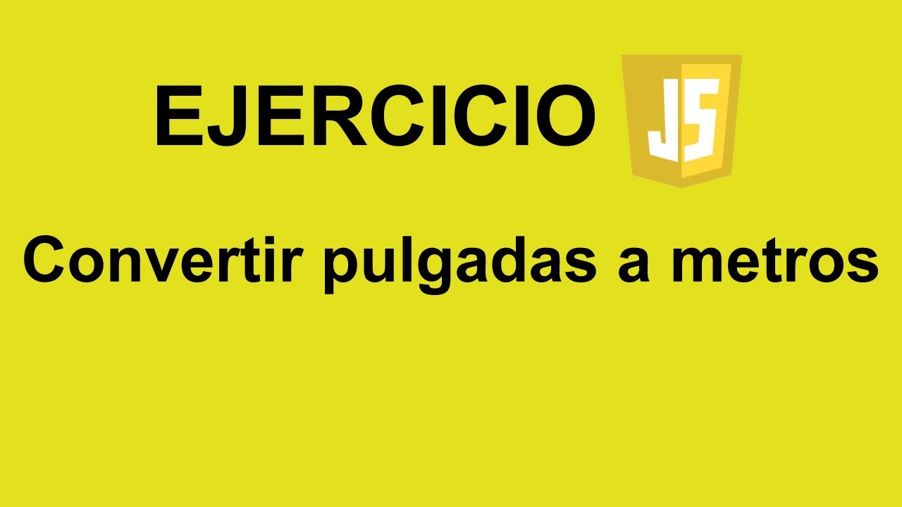 Convertir pulgadas a metros en JavaScript - YouTube