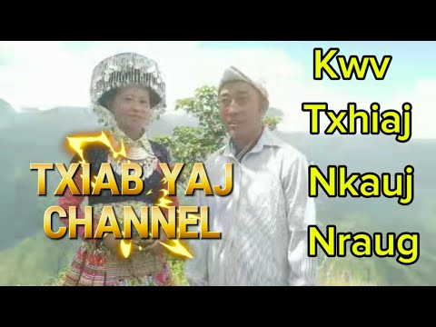 Txiab yaj . Kwv txhiaj nkauj nraug xab maim tshiab 2024 - YouTube