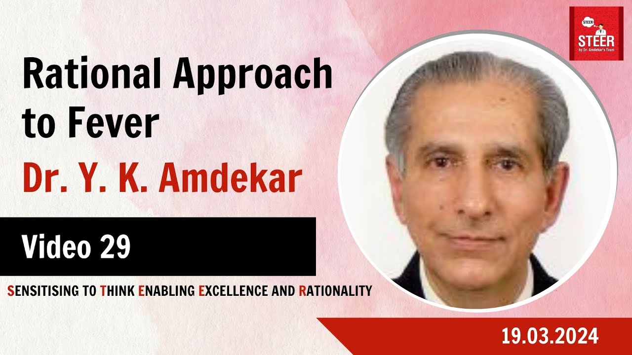 Rational approach to Fever | Dr. Y. K. Amdekar | Video 29 | #doctors #fever #diagnosis # ...
