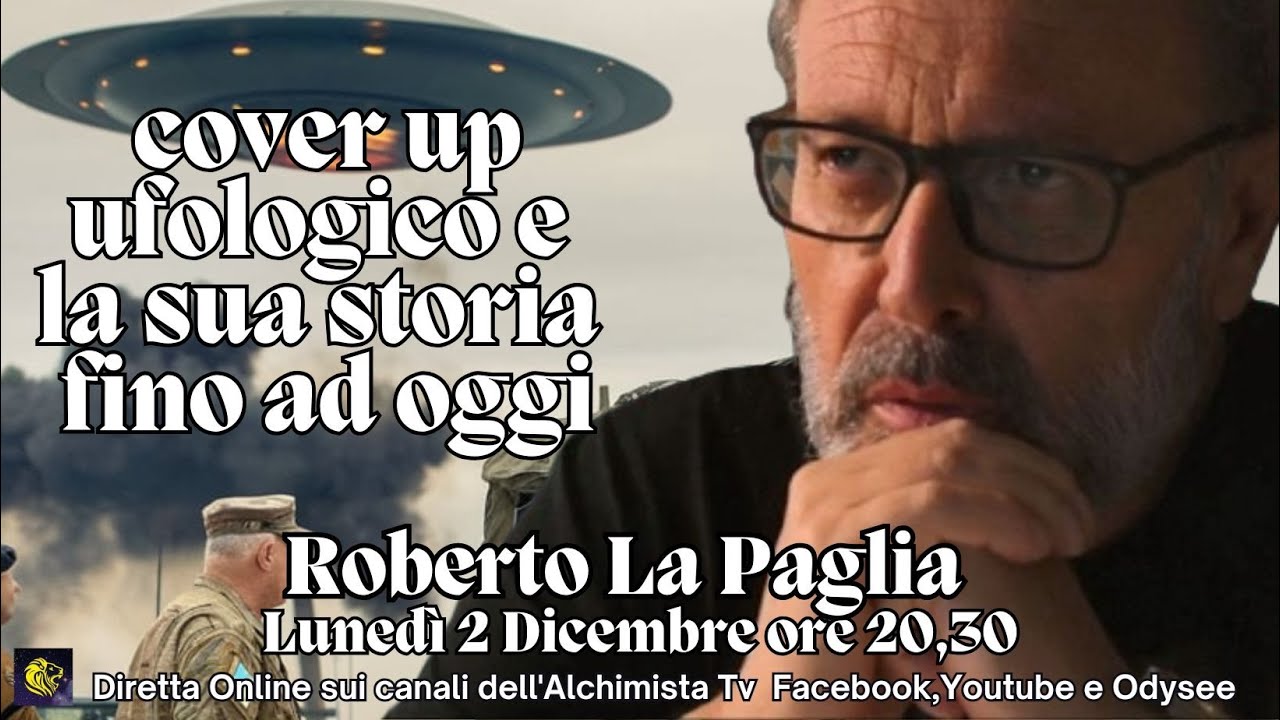 Cover Up Ufologico e la sua storia fino ad oggi - Roberto La Paglia ...