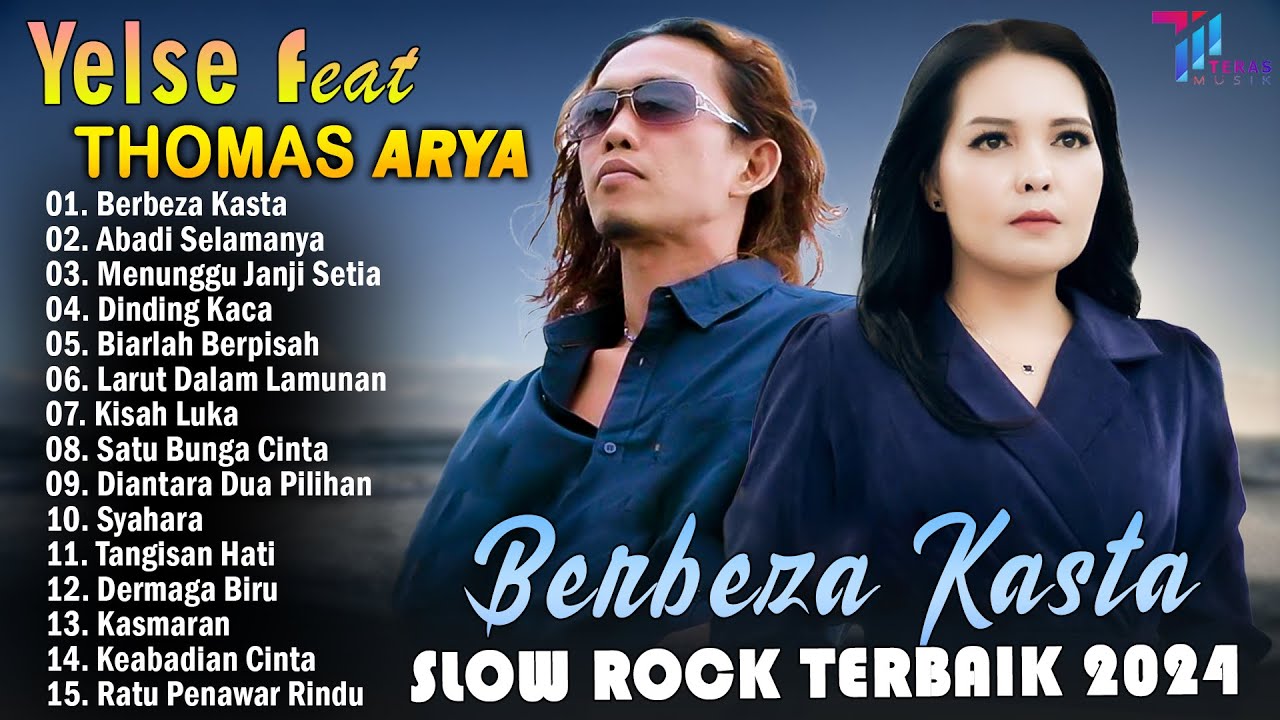 THOMAS ARYA FEAT YELSE FULL ALBUM TERBAIK 2024 ~ SLOW ROCK TERPOPULER ...
