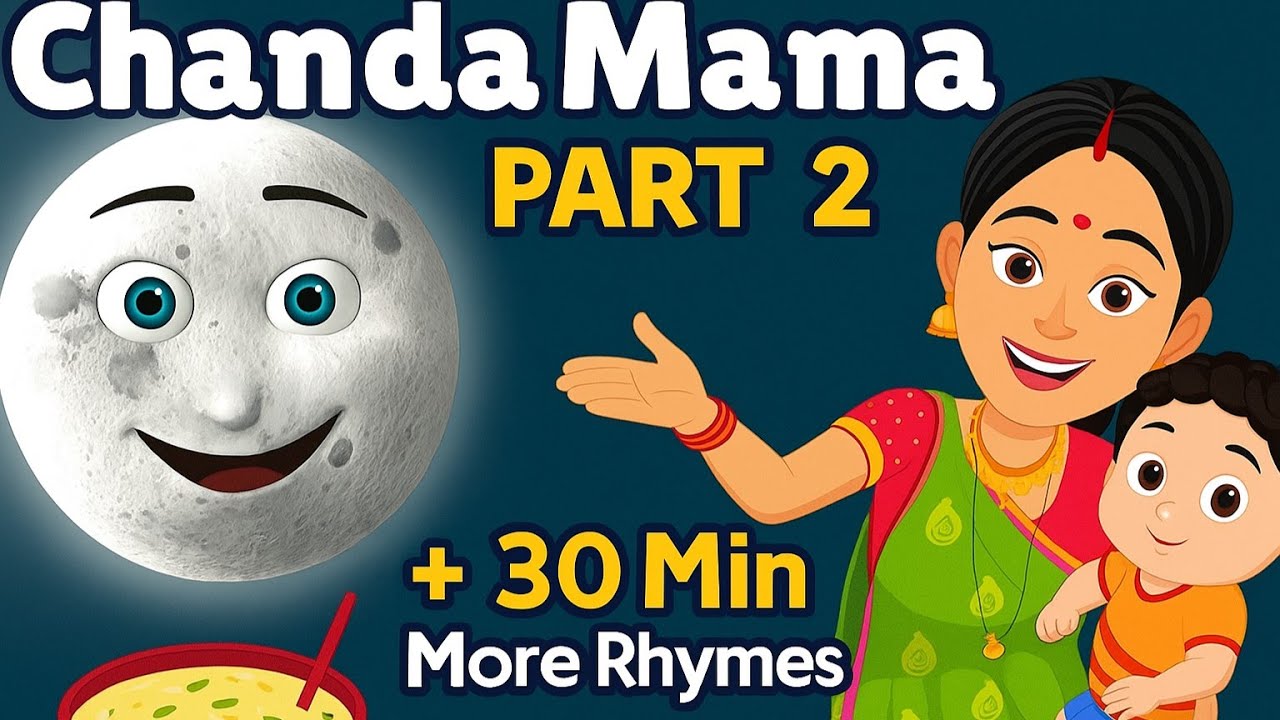Chanda Mama Part 2 + 30 Min Hindi Rhymes for Kids | चंदा मामा और मजेदार ...