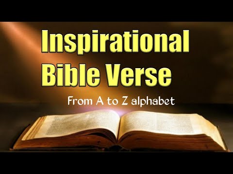 Inspirational Bible Verse from A to Z "alphabet" - YouTube