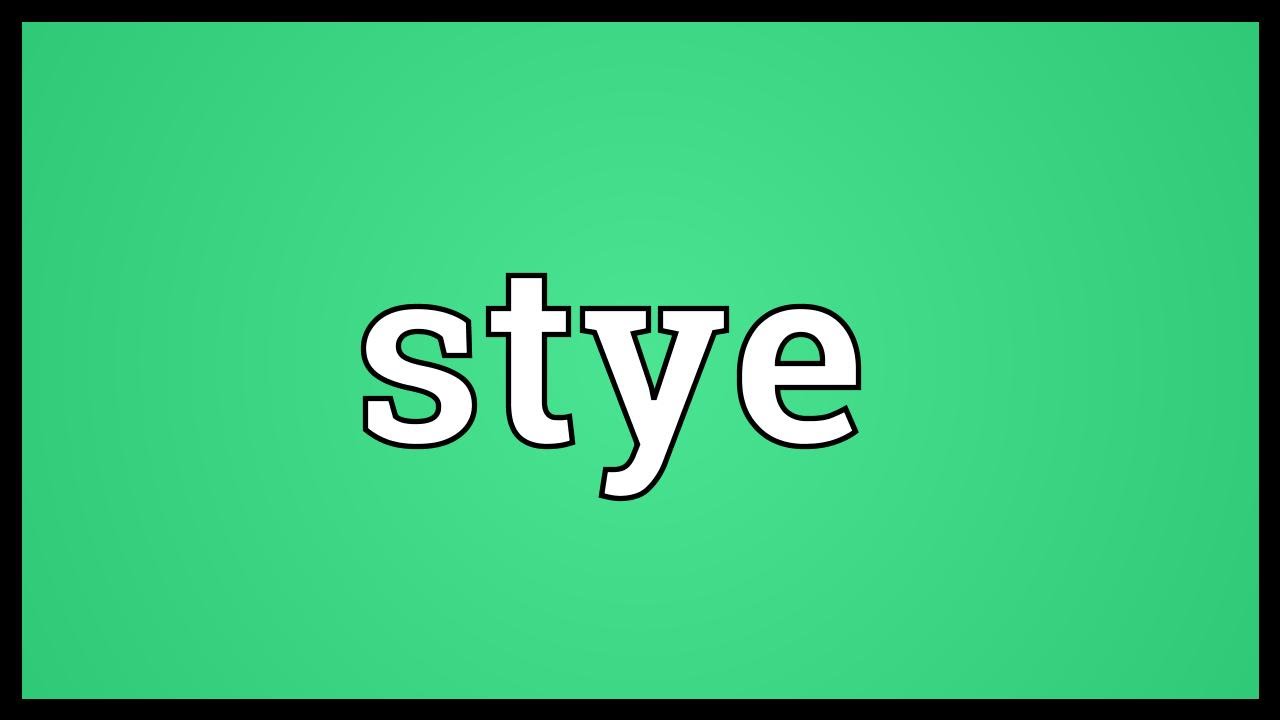 Stye Meaning - YouTube