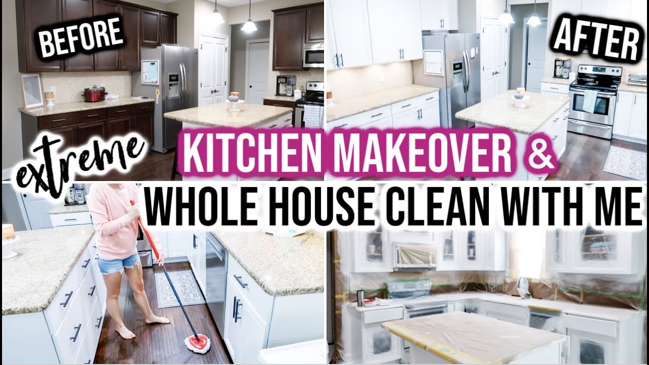 HUGE KITCHEN MAKEOVER + WHOLE HOUSE CLEAN WITH ME | KITCHEN ...