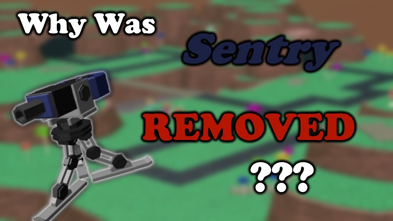 Why Was Sentry Removed? || Tower Defense Simulator - YouTube