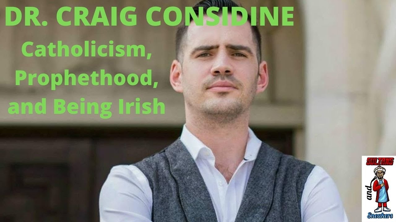 Dr Craig Considine on Catholicism, Prophethood and finding his Irish ...