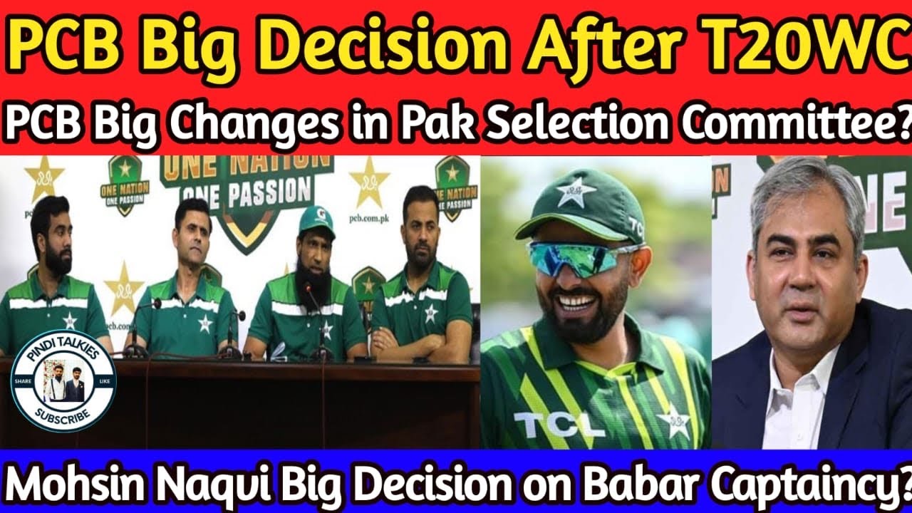 PCB Big Decision On Pak Selection Committee & Babar Azam Captaincy ...