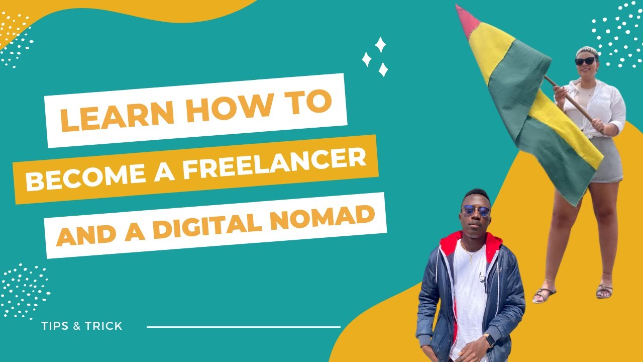 Learn How To Become a Freelancer & a Digital Nomad - YouTube