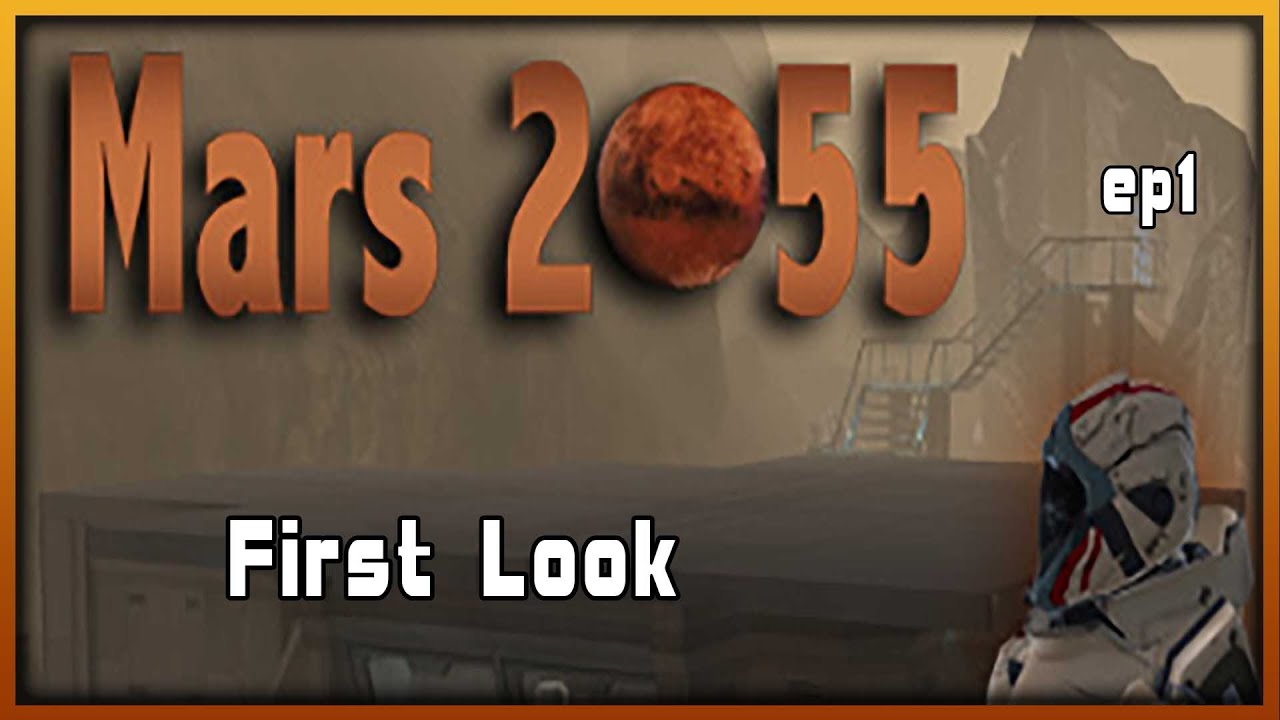 Mars 2055 ep1 - First Look - Mars | Survival | puzzle - YouTube