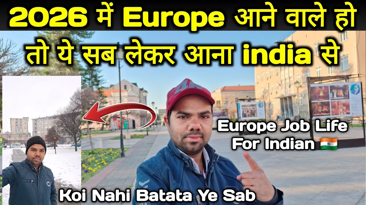 Europe Country Me Job Karne Aa Rahe Hai To Ye Sab Lekar Aaye | Europe ...