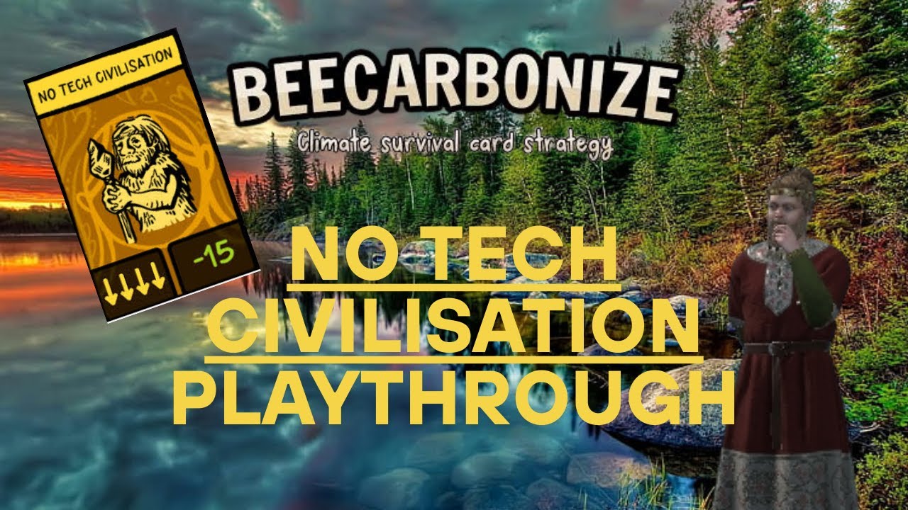 No Tech Civilisation│ 🟡People Path Playthrough │🐝Beecarbonize - YouTube