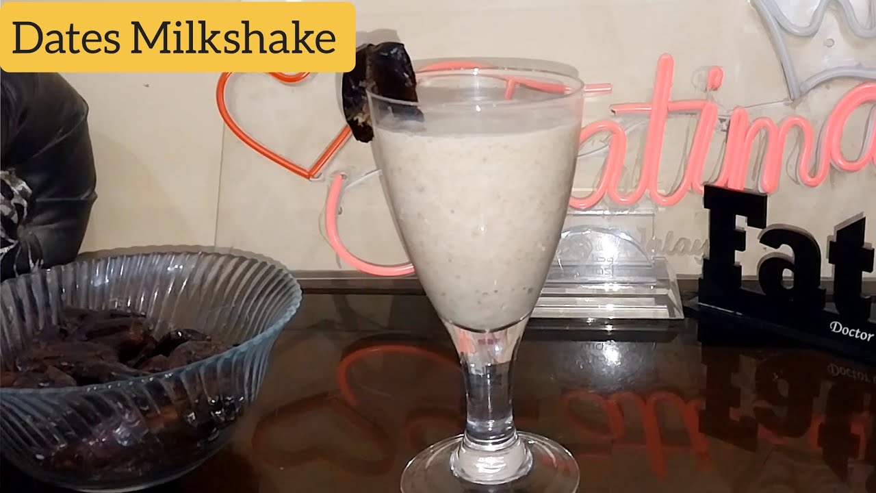 Dates Milkshake || Fresh juice ||healthy shake - YouTube