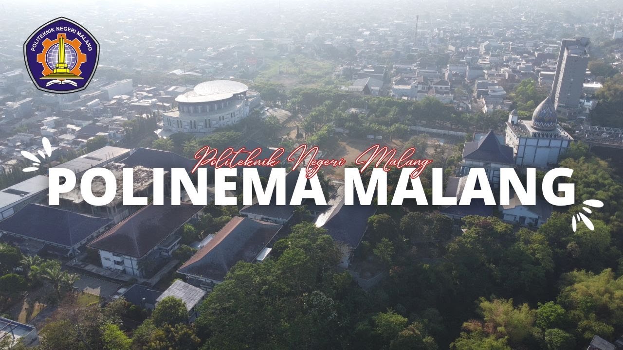 POLINEMA MALANG 2023 I Politeknik Negeri Malang Drone Video 2023 - YouTube