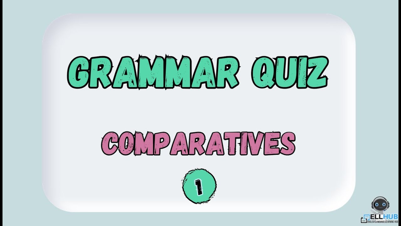 Put your knowledge to the test: Comparative adjectives quiz 1 - YouTube