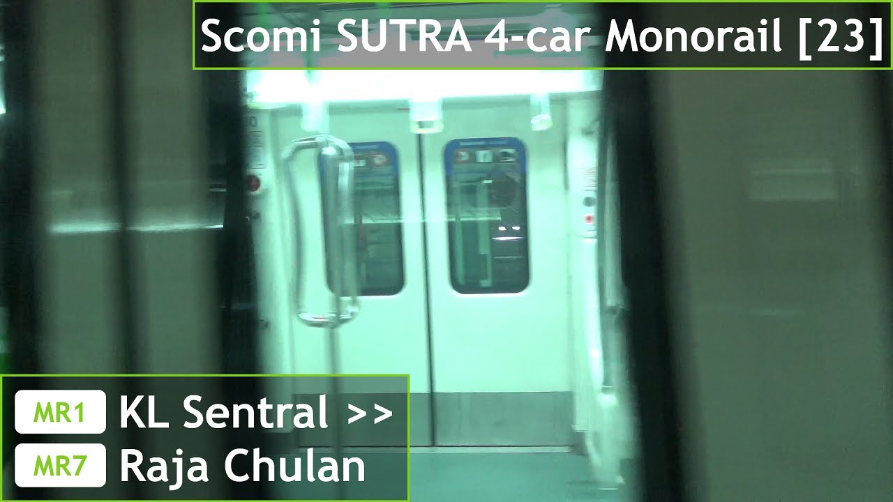 rapidKL Scomi SUTRA 4-car Monorail [23]: KL Sentral → Raja Chulan - YouTube