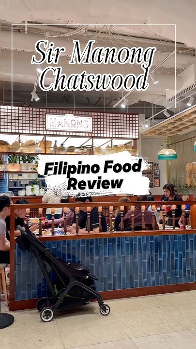 Sir Manong Chatswood (Sydney) #Filipino #Food Review by an #Argentinian friend. #Sydney # ...