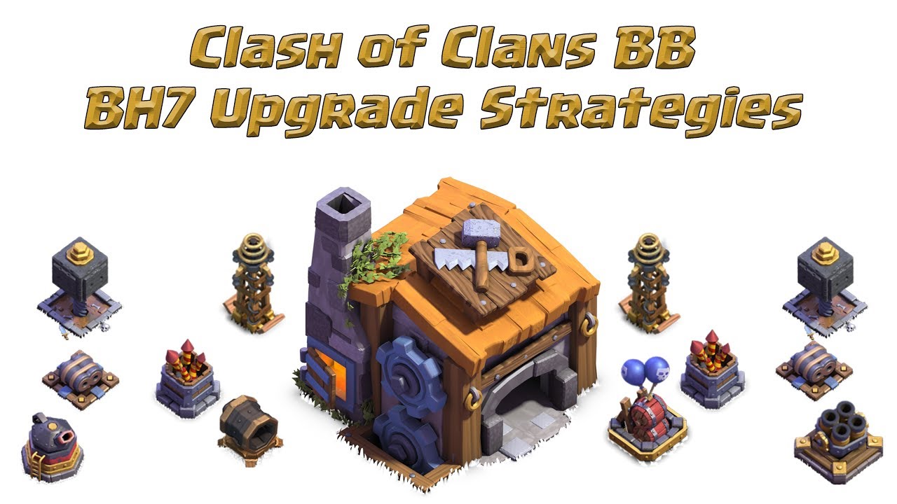Clash of Clans BB - BH7 Upgrade Strategies - YouTube