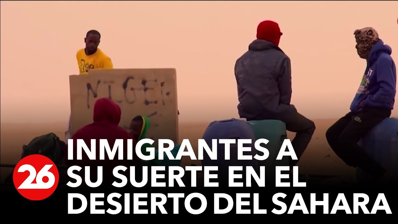 Migrantes a su suerte en el desierto de Sahara: sobrevivir en tierra de ...