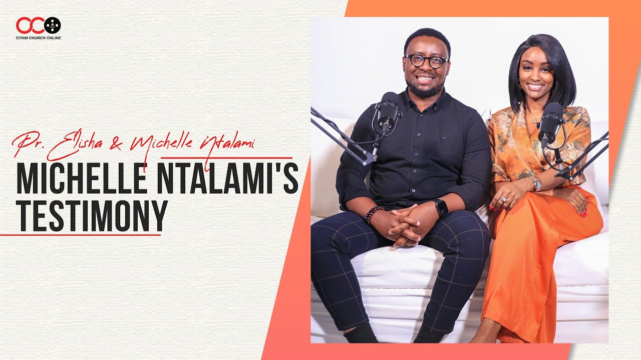 Michelle Ntalami's Testimony pt.1 - Pr. Elisha Kababu & Mitchelle ...
