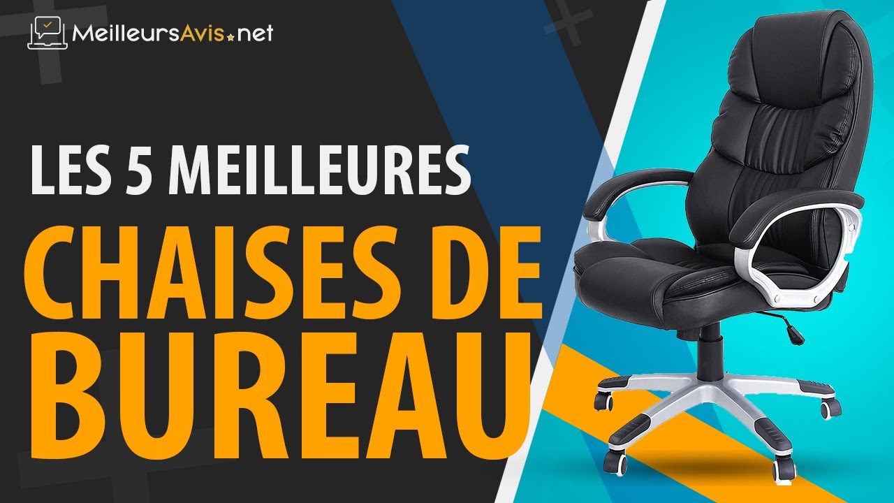 ⭐️ Meilleure Chaise De Bureau Avis And Guide Dachat Comparatif 2020