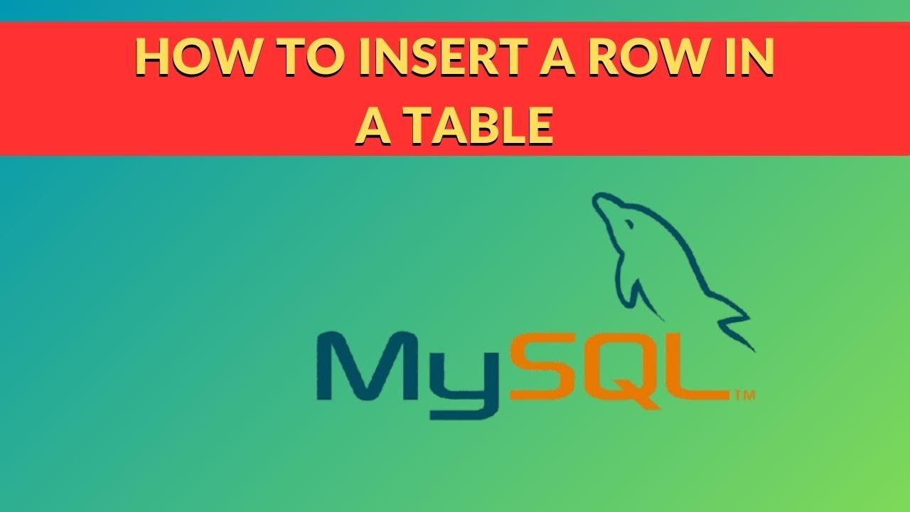 #06 How to INSERT Rows into a TABLE in MySQL - YouTube