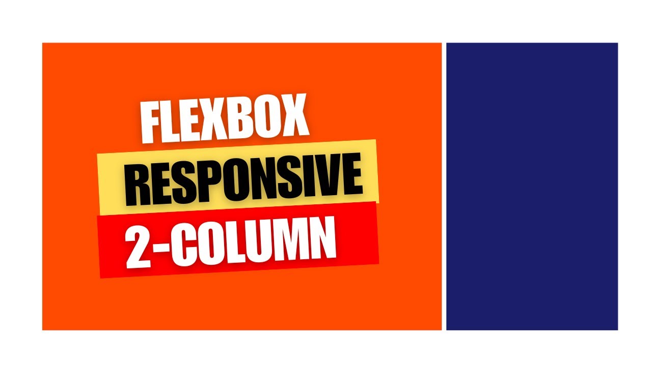 How To Create A Responsive 2 Column Layout With Css Flexbox Youtube 0013