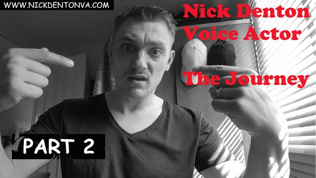Nick Denton, A Voice Actors Journey Part 2 - YouTube